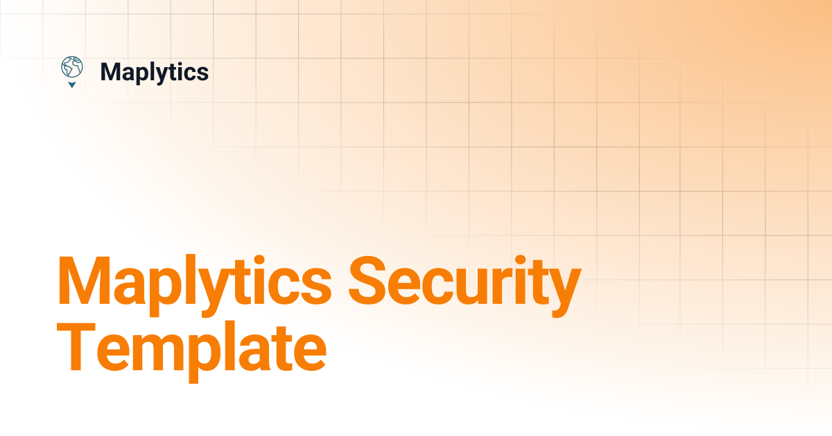 Maplytics Security Template | Maplytics