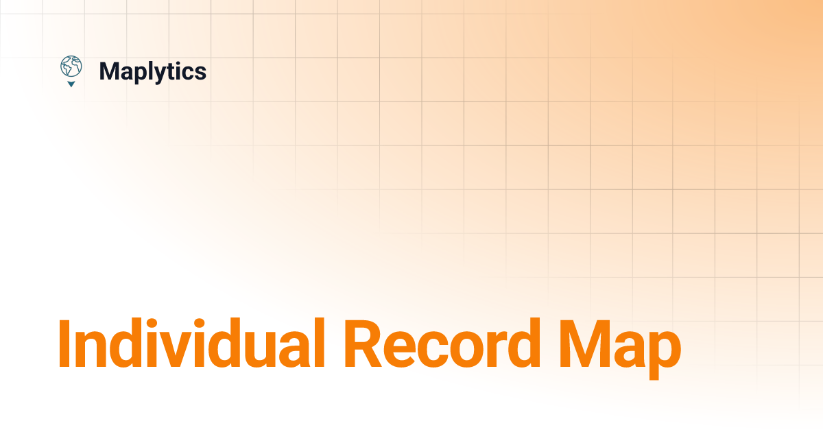 Individual Record Map | Maplytics