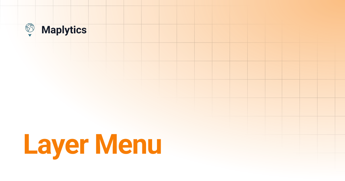 Layer Menu | Maplytics