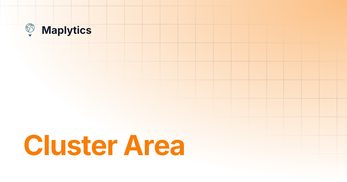 Cluster Area | Maplytics