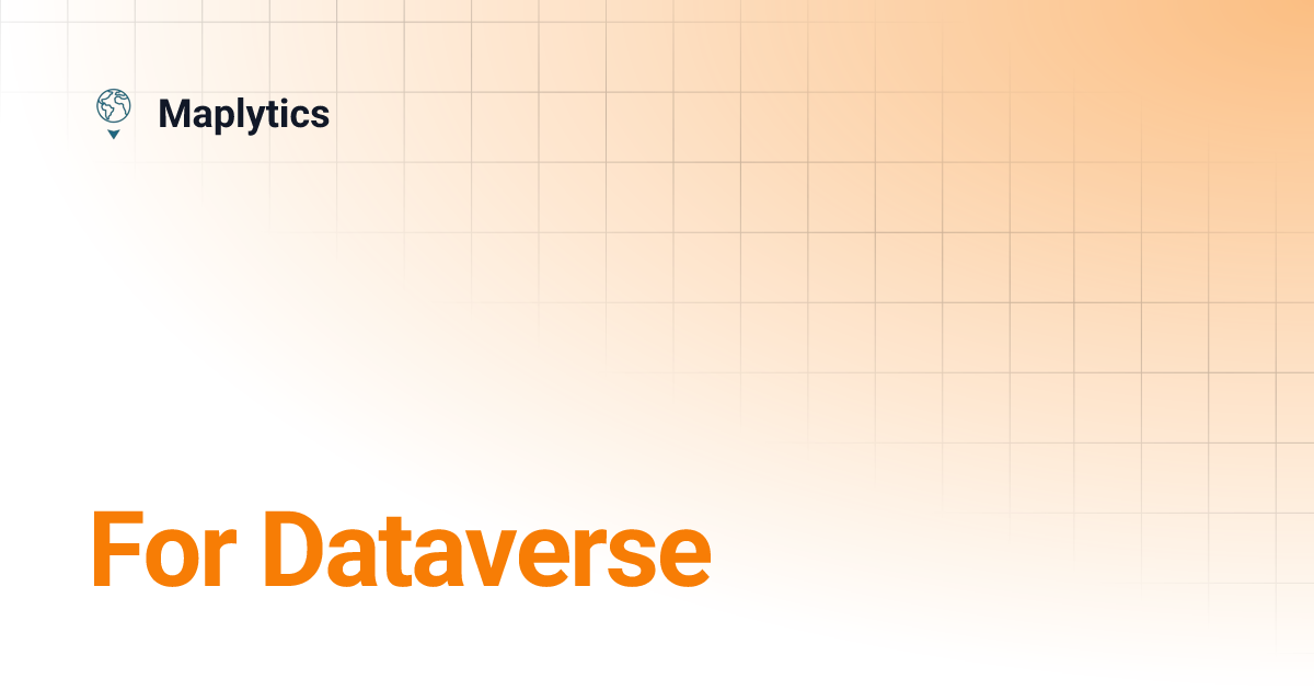 For Dataverse | Maplytics
